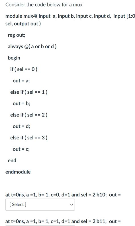 solved consider the code below for a mux module mux4 input