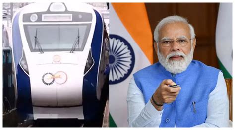 Pm Modi Pm मोदी ने तीन वंदे भारत ट्रेनों को दिखाई हरी झंडी