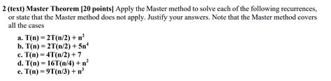 solved 2 text master theorem [ 20 points] apply the master