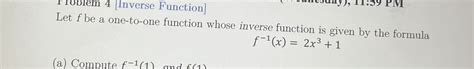solved problem 4 [inverse function]let f ﻿be a one to one