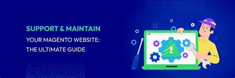 Everything To Know About Magento Support And Maintenance Services Mageplaza