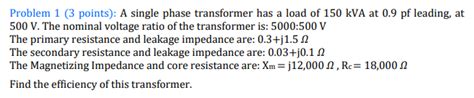 solved problem 1 3 ﻿points a single phase transformer has