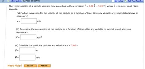 Solved The Vector Position Of A Particle Varies In Time