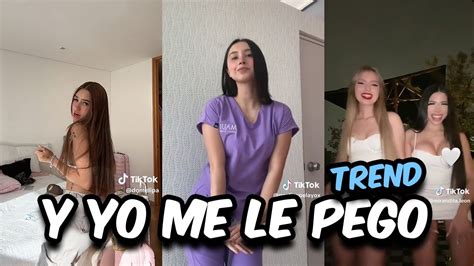 Y Yo Me Le Pego Trend Recopilaci N De Tiktok Youtube