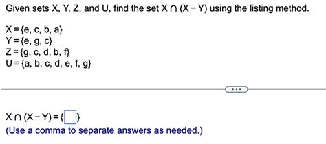 Solved Given Sets Xyz ﻿and U ﻿find The Set X∩x Y
