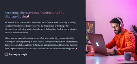 Mastering Microservices Architecture The Ultimate Guide🚀 By Sanjay