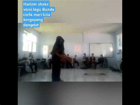 Harlem shake versi bunda corla mari kita bergoyang dangdut #viral62 #warga62 #harlemshake # ...