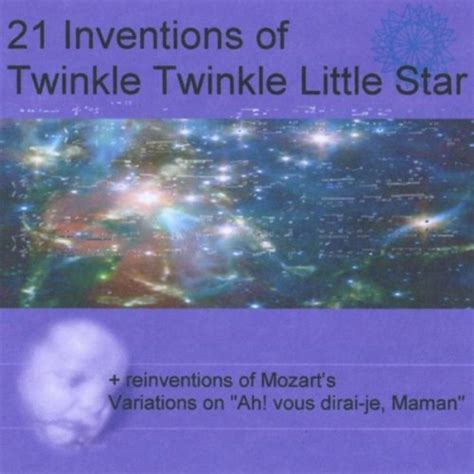 Amazon.co.jp: 21 Inventions of Twinkle Twinkle Little Star + reinventions of Mozart's Variations ...