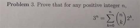 Solved Problem Prove That For Any Positive Integer N Chegg