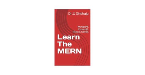 Learn The Mern Mongodb Expressjs React And Nodejs Sinthu Ja