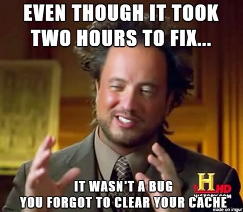 Classic Bug Fix Meme On Imgur