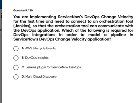 Question You Are Implementing ServiceNows DevOps Change Velocity For The First Time And