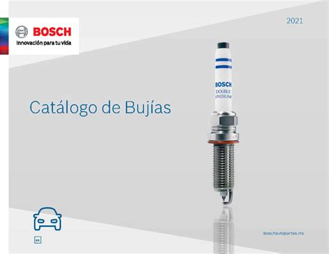 Catalogo Bujias 2021 Final Web 1 2021 Boschautopartes Catálogo De Bujías Explicación De La