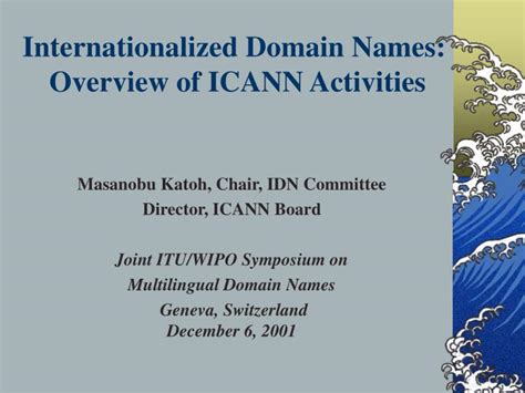 Ppt Internationalized Domain Names Overview Of Icann Activities