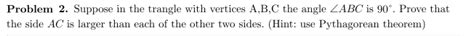 Solved Problem 2 Suppose In The Trangle With Vertices A B C