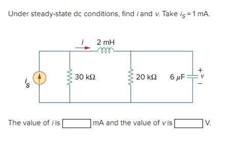 Solved Under Steady State Dc Conditions Find I And V Take Chegg Com