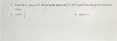 solved find all values of θ ﻿if θ ﻿is in the interval