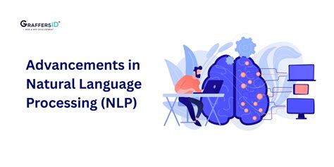 Advancements In Natural Language Processing Nlp In 2025