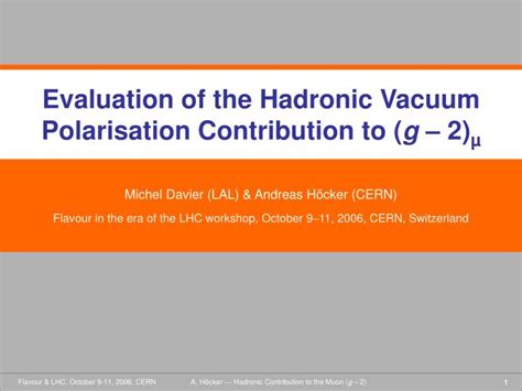 Ppt Evaluation Of The Hadronic Vacuum Polarisation Contribution To