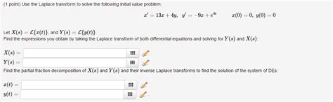 Solved Use The Laplace Transform To Solve The Following Chegg Com