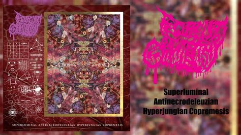 Feculent Orchiectomy Superluminal Antinecrodeleuz Full Album Slamming Brutal Feculent Orchiectomy Superluminal Antinecrodeleuz Full Album Slamming Brutal