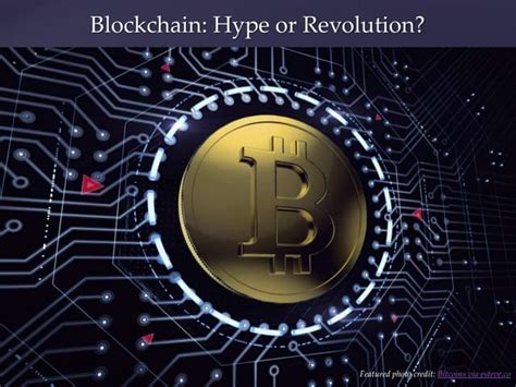 Blockchain Hype Or Revolution Pptx Currencies Economy