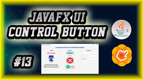 13 Curso PrÁctico Javafx Componentes De Interfaz Gráfica Buttons【ui