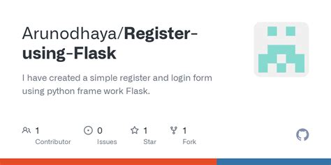 Github Arunodhayaregister Using Flask I Have Created A Simple Register And Login Form Using
