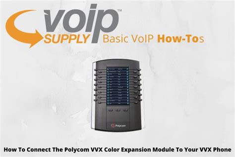 How To Connect The Polycom VVX Color Expansion Module To Your VVX Phone VoIP Insider