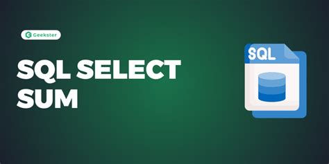 Sql Select Sum Geekster Article