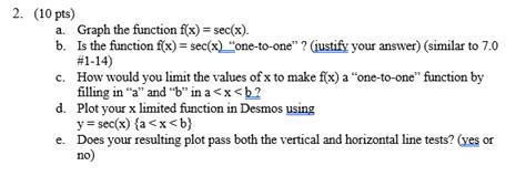 Solved 2 10 Pts A Graph The Function Fxsecx B Is