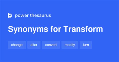 Transform Synonyms 2 159 Similar Words And Phrases