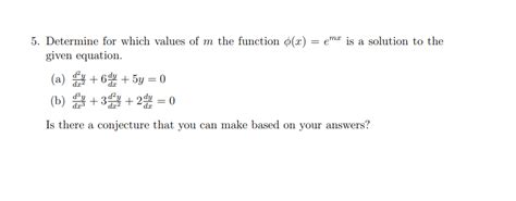 Solved Determine For Which Values Of M The Function Chegg