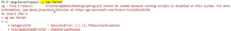 Angular Ng Ps1 Cannot Be Loaded Because Running Scripts Is Disabled On This System Stack