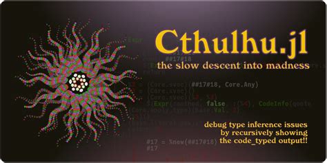 Cthulhujl Show Type Inferred Julia Code Rhypeurls