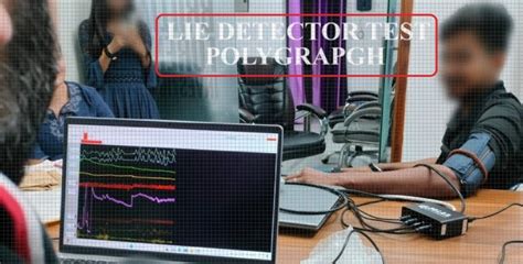 Lie Detector Test Polygraph Test Services Delhi India