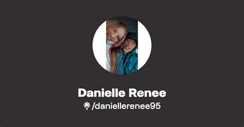 Danielle Renee | Instagram, TikTok | Linktree
