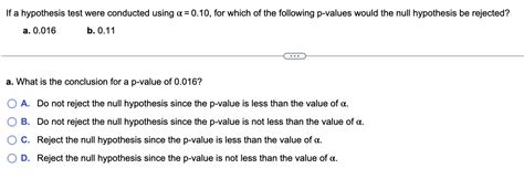 Solved If a hypothesis test were conducted using α for Chegg