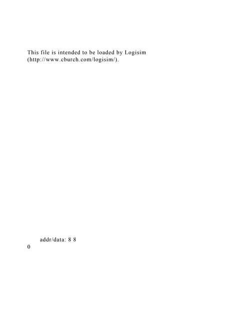 this file is intended to be loaded by logisim cburc docx