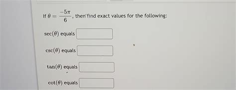 Solved If θ π then find exact values for the following Chegg