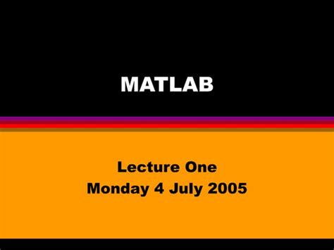 Introduction To Matlab Chapter One Okppt