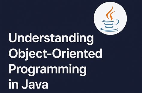 Mastering OOP in Java: Real-World Guide to Clean, Scalable Code (2025 Edition) | Medium
