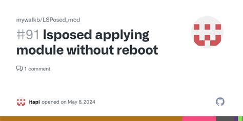 Lsposed Applying Module Without Reboot Issue Mywalkb LSPosed Mod GitHub