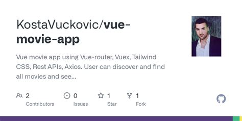 GitHub KostaVuckovic Vue Movie App Vue Movie App Using Vue Router Vuex Tailwind CSS Rest