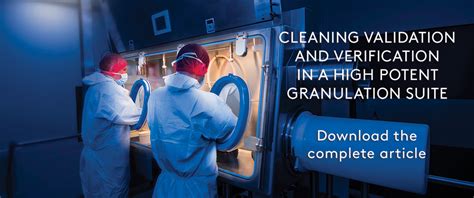 CLEANING VALIDATION AND VERIFICATION IN A HIGH POTENT GRANULATION SUITE