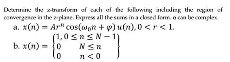Solved Determine The Z Transform Of Each Of The Following Chegg