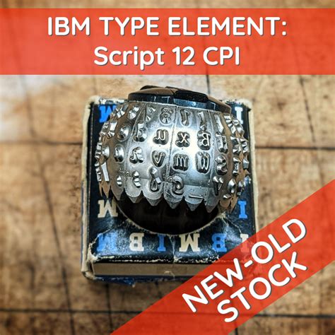 Ibm Typeball Newold Stock Ibm Script In 12 Pitch Iron Fox
