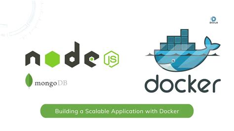 Building A Scalable Node Js And MongoDB Application With Docker Devla Nodejs Mongodb
