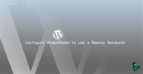 configure wordpress to use a remote database linode docs
