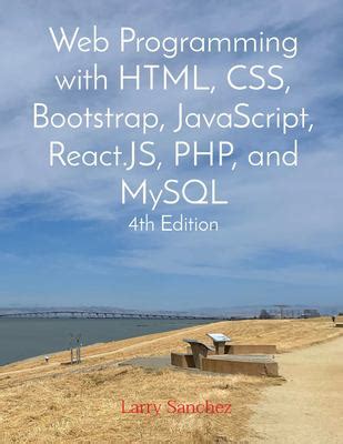Web Programming With HTML CSS Bootstrap JavaScript React JS PHP